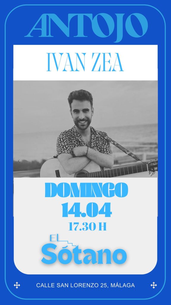 Concierto Iván Zea. El Sótano - ANTOJO